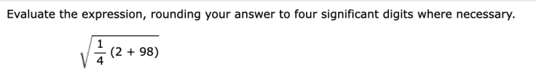 Solved Evaluate the expression, rounding your answer to four | Chegg.com