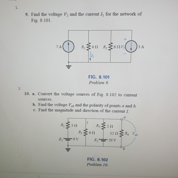 Solved 1. 9. Find the voltage V2 and the current I1 for the | Chegg.com