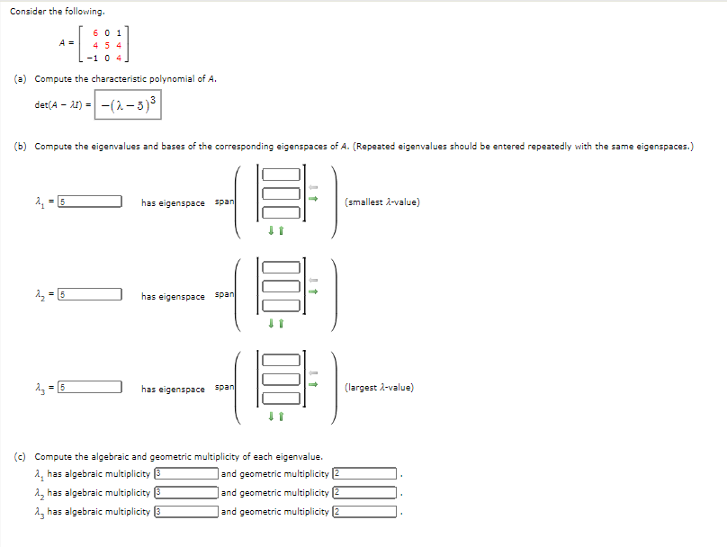 Solved Consider the following. A=⎣⎡64−1050144⎦⎤ (a) Compute | Chegg.com
