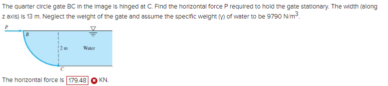 Solved The quarter circle gate BC ﻿in the Image is hinged at | Chegg.com
