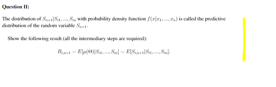 Solved Question II: The distribution of Sm+1S1, ..., Sin | Chegg.com