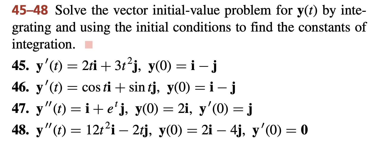 Solved 45-48 Solve the vector initial-value problem for y(t) | Chegg.com