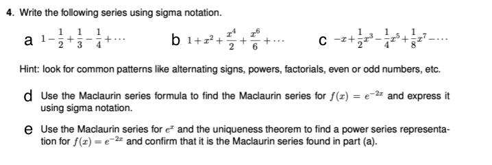 Solved 4. Write the following series using sigma notation. 1 | Chegg.com