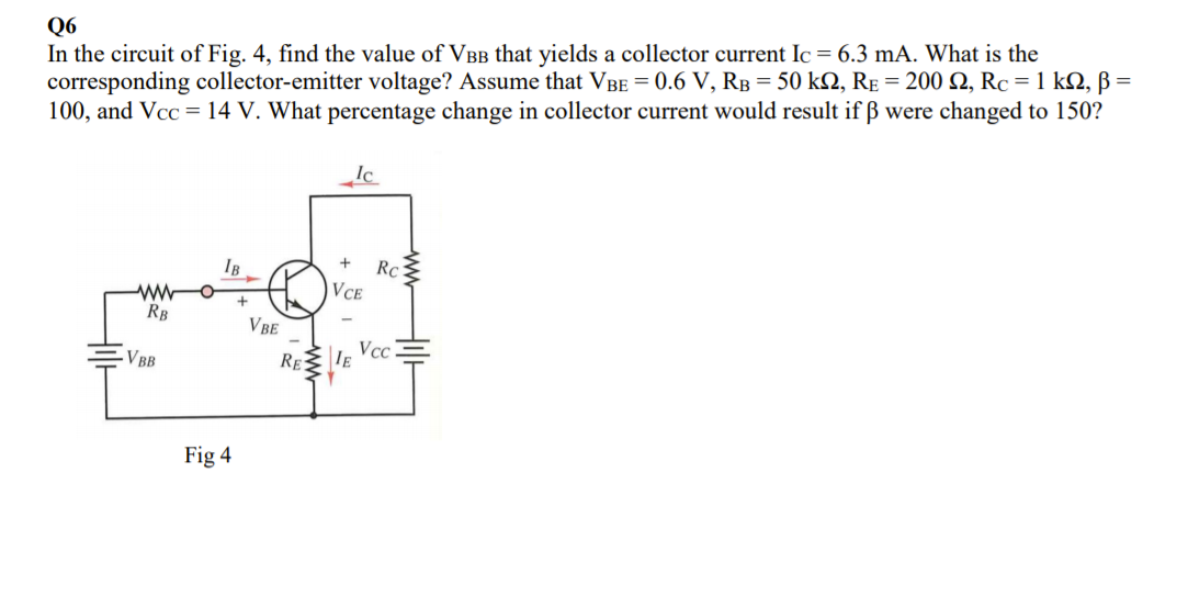 Solved Q6 In the circuit of Fig. 4, find the value of VBB | Chegg.com