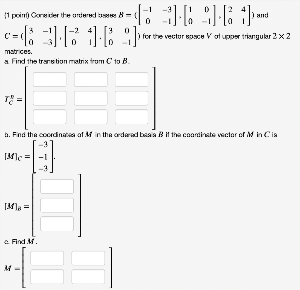 Solved (1 point) Consider the ordered bases | Chegg.com