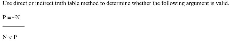 Solved Use direct or indirect truth table method to | Chegg.com