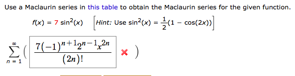 Solved Use a Maclaurin series in this table to obtain the | Chegg.com