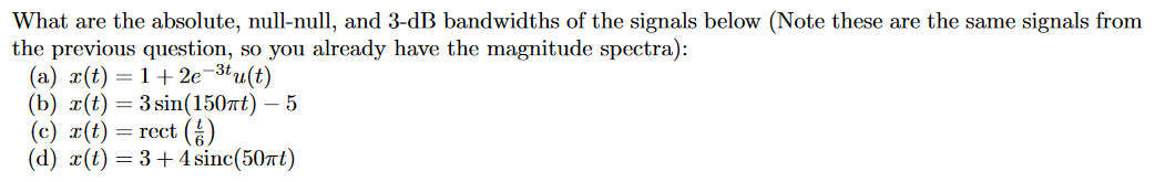 Solved What are the absolute, null-null, and 3−dB bandwidths | Chegg.com