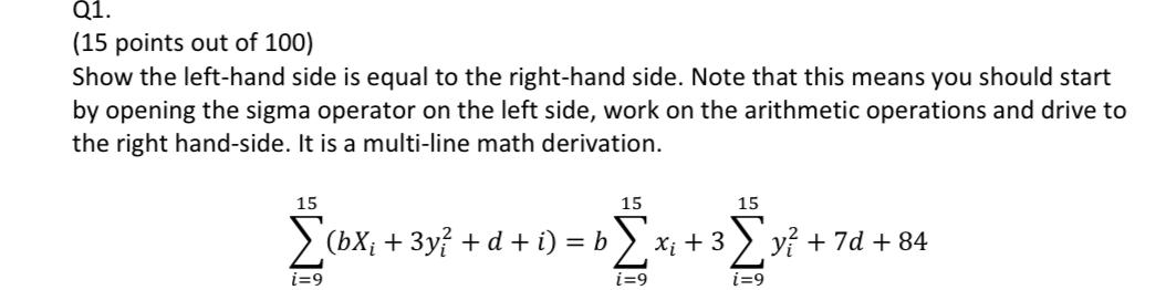 Solved Q1. (15 points out of 100 ) Show the left-hand side | Chegg.com