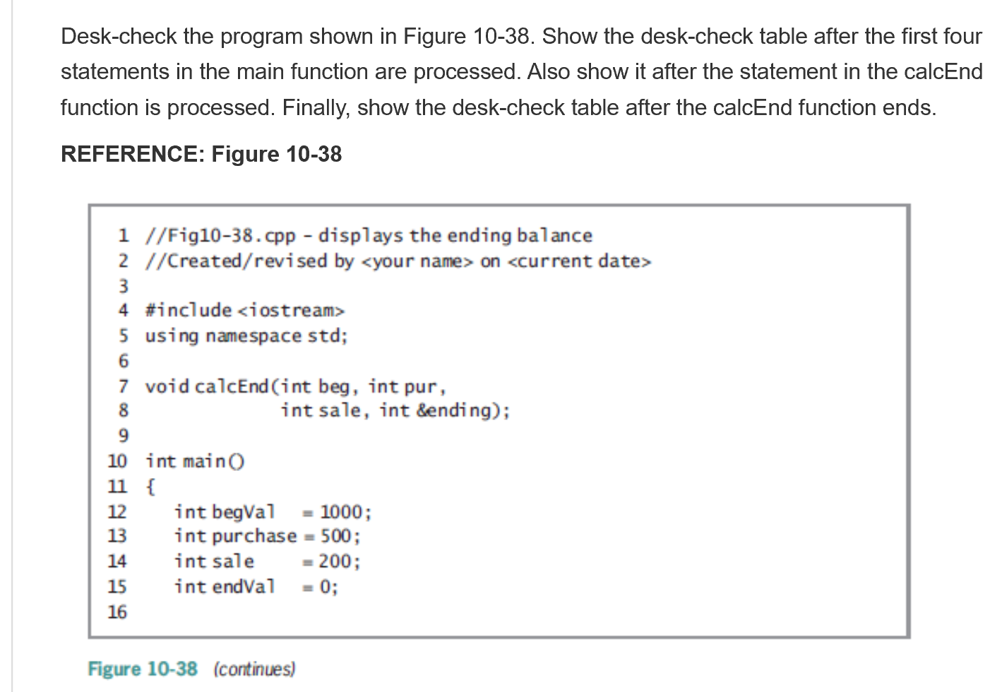 Desk-check the program shown in Figure 10-38. Show | Chegg.com