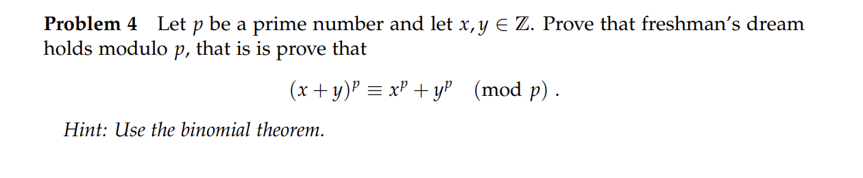 Solved Problem 4 Let p be a prime number and let x,y E Z. | Chegg.com