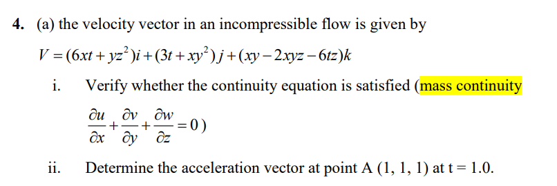 Solved (a) the velocity vector in an incompressible flow is | Chegg.com