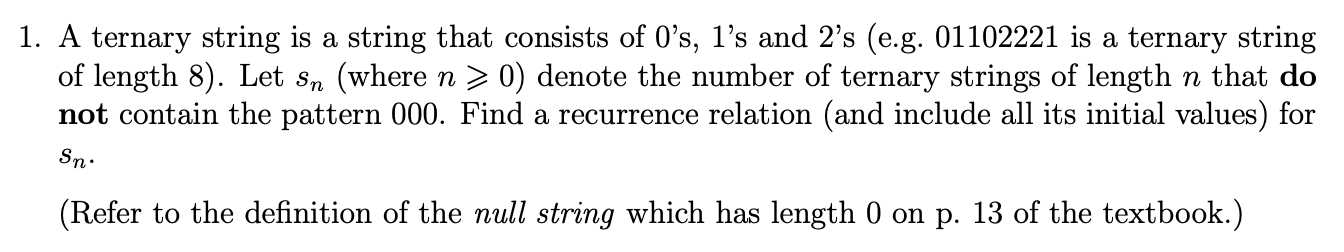 Solved 1. A ternary string is a string that consists of O's, | Chegg.com