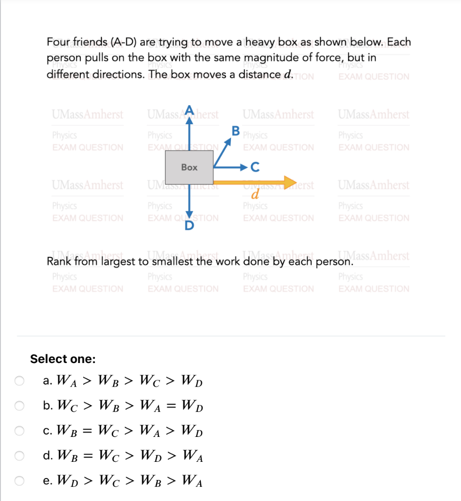 Solved Four friends (A-D) are trying to move a heavy box as | Chegg.com