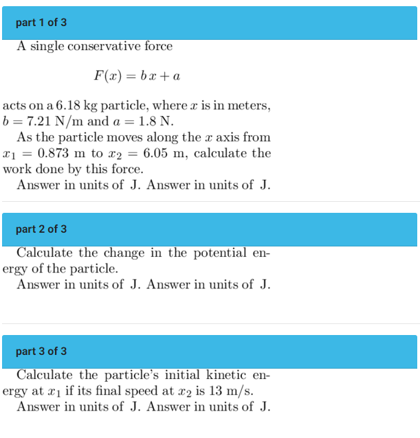 Solved A single conservative force F(x)=bx+a acts on a 6.18 | Chegg.com