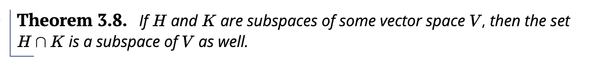 Solved Theorem 3.8. If H and K are subspaces of some vector | Chegg.com