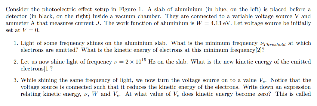 Solved Consider the photoelectric effect setup in Figure 1. | Chegg.com