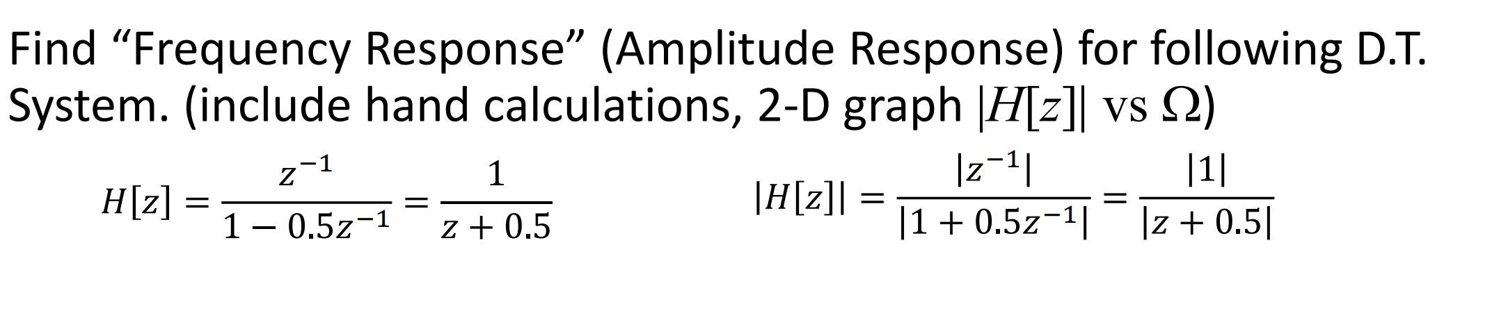 Solved Find Frequency Response Amplitude Response For