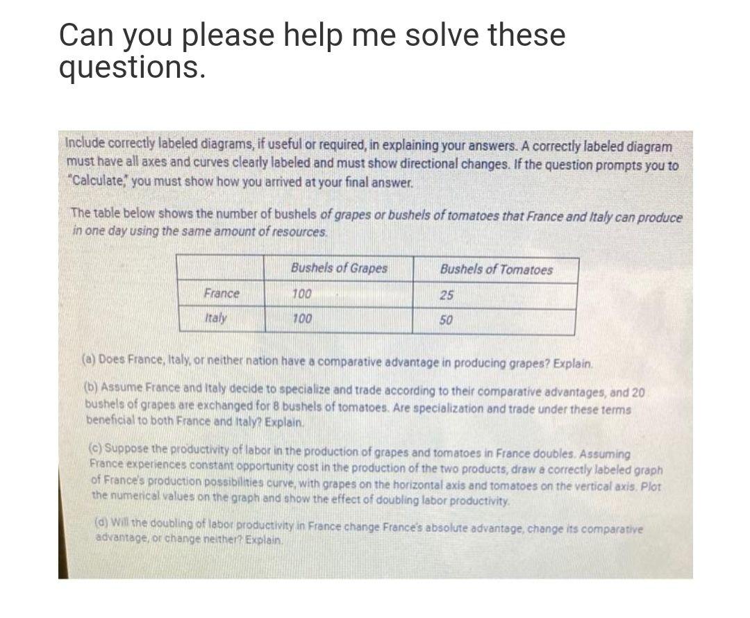 Solved Can you please help me solve these questions. Include | Chegg.com
