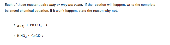 Solved Each of these reactant pairs may or may not react. If | Chegg.com