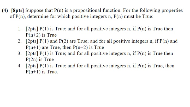 Solved (4) [8pts] Suppose that P(n) is a propositional | Chegg.com