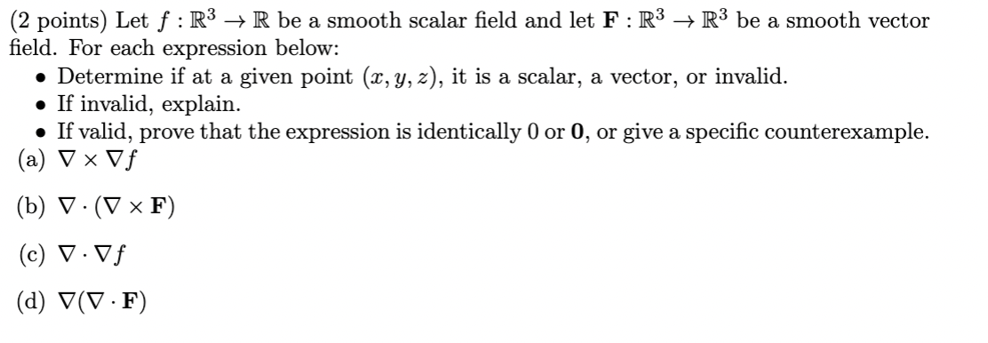 Solved (2 points) Let f:R3→R be a smooth scalar field and | Chegg.com