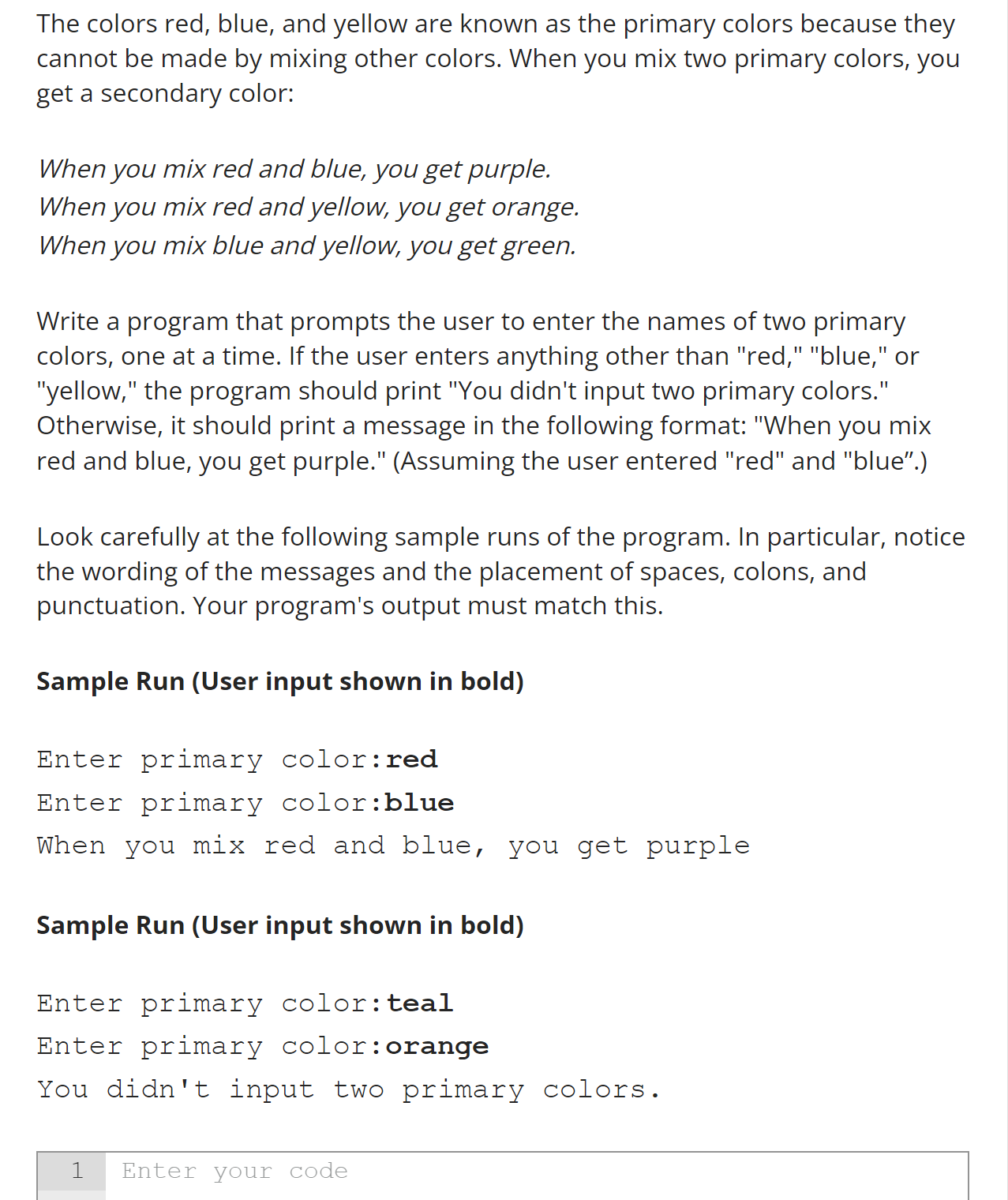 Solved The colors red, blue, and yellow are known as the | Chegg.com