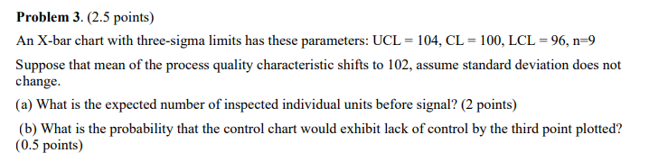 Problem 3. ( 2.5 points) An X-bar chart with | Chegg.com