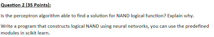 Solved Question 2 (35 Points): Is the perceptron algorithm | Chegg.com