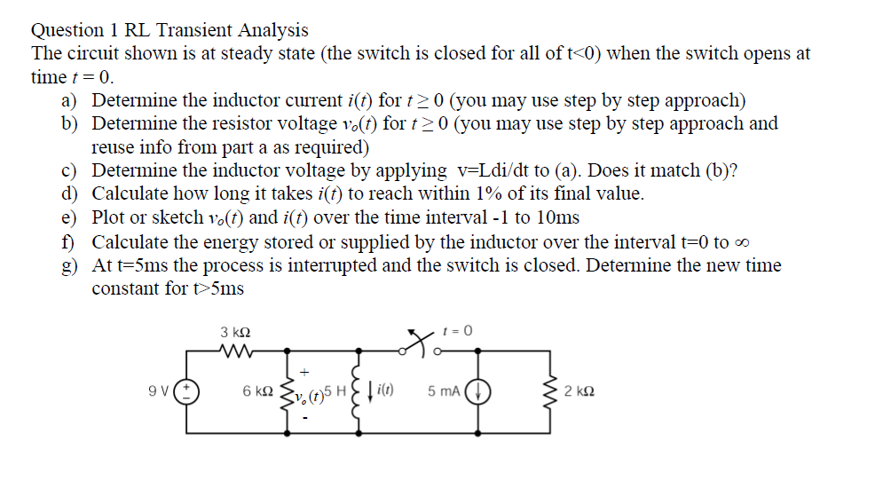 Solved Question 1 RL Transient Analysis The circuit shown is | Chegg.com