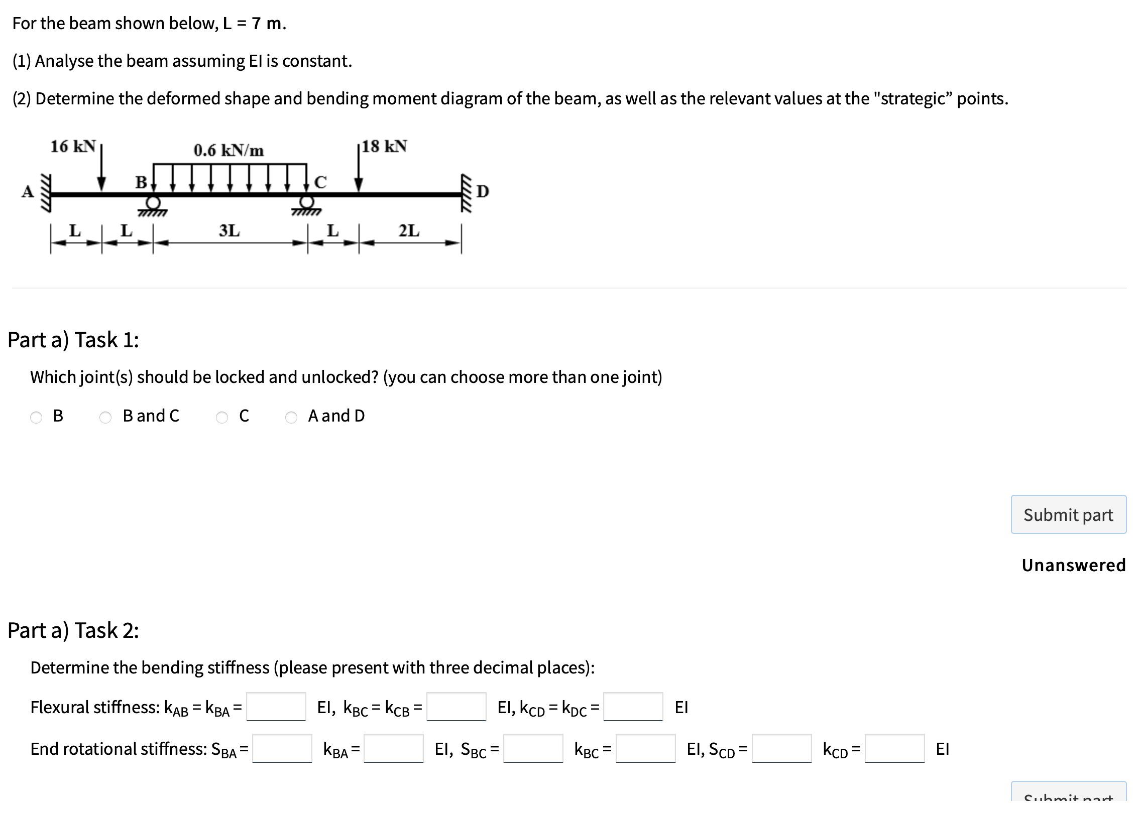 Solved For the beam shown below, L = 7 m. (1) Analyse the | Chegg.com