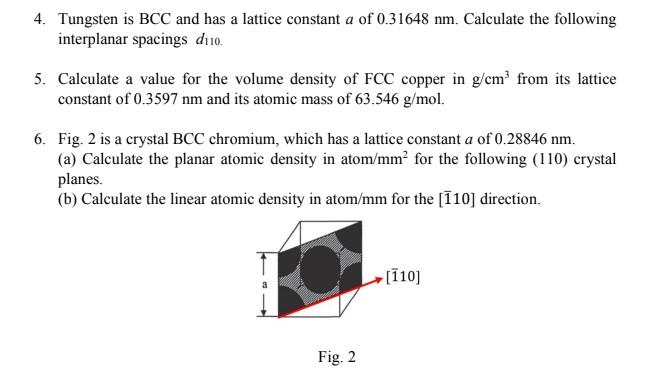 Solved 4. Tungsten is BCC and has a lattice constant a of | Chegg.com