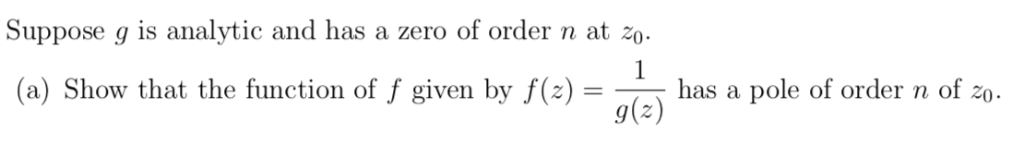 Solved Suppose g is analytic and has a zero of order n at | Chegg.com