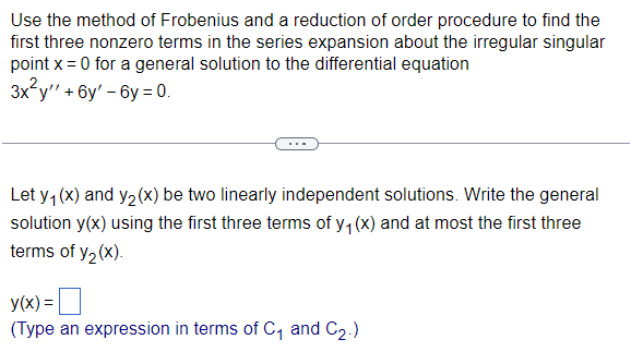 Solved Use the method of Frobenius and a reduction of order | Chegg.com