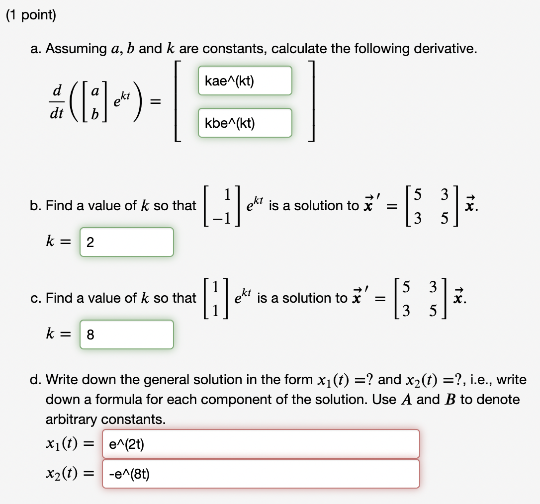 Solved a. Assuming a,b and k are constants, calculate the | Chegg.com
