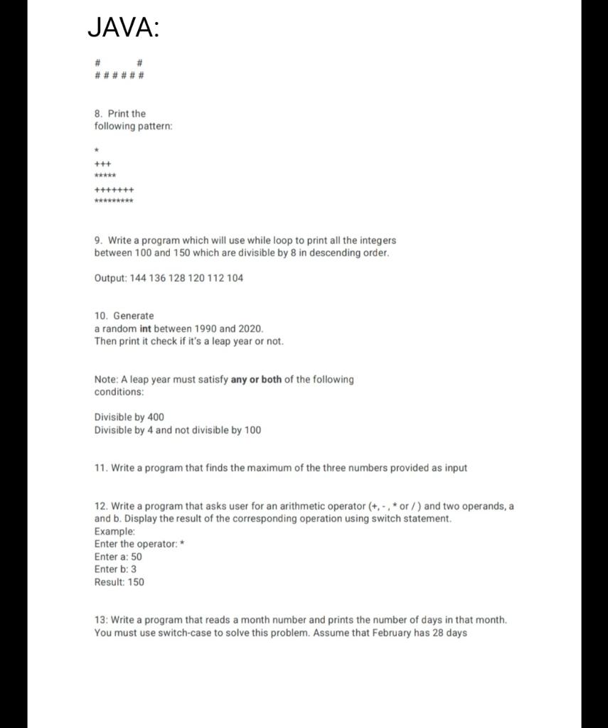 Solved JAVA: 8. Print the following pattern: +++ 9. Write a | Chegg.com
