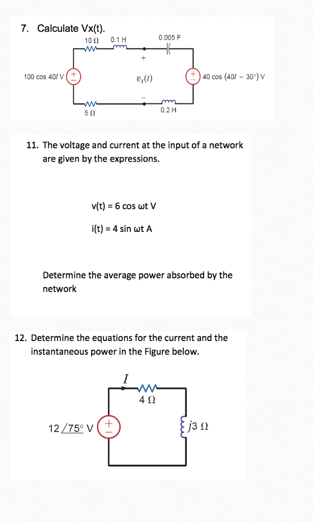 7. Calculate Vx(t) 0 0.1 H 0.005F 00 cos 40t v(t | Chegg.com