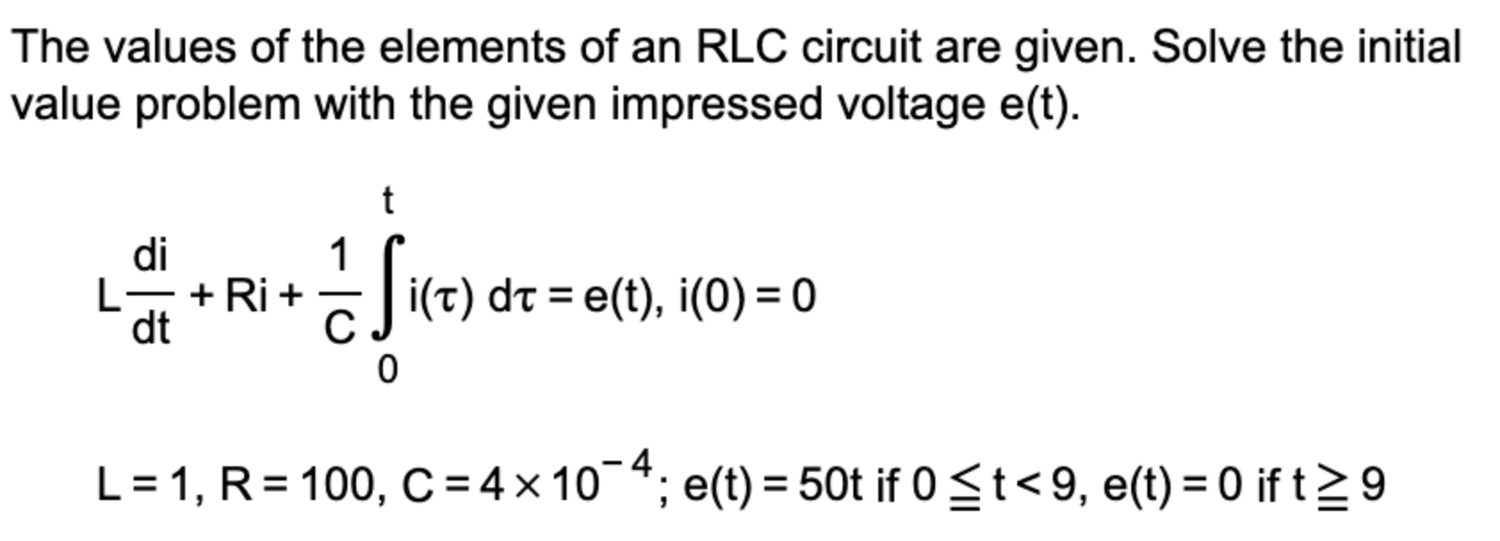 Solved The values of the elements of an RLC circuit are | Chegg.com