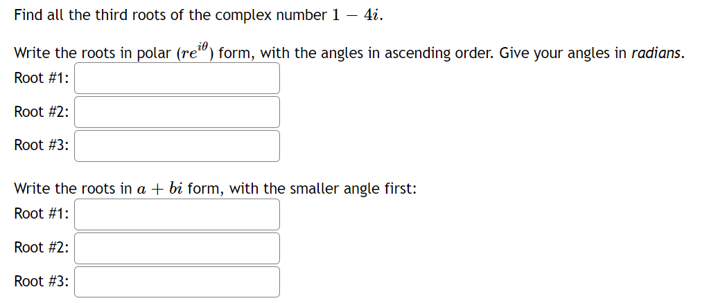Solved Find all the third roots of the complex number 1 – | Chegg.com