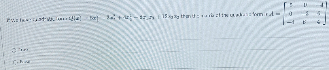 Solved If we have quadratic form | Chegg.com