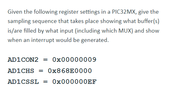Solved Given the following register settings in a PIC32MX, | Chegg.com