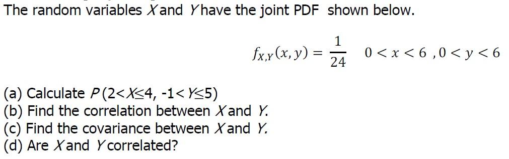 Solved The random variables X and Y have the joint PDF shown | Chegg.com