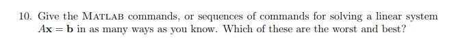 Solved 10. Give the MatLAB commands, or sequences of | Chegg.com