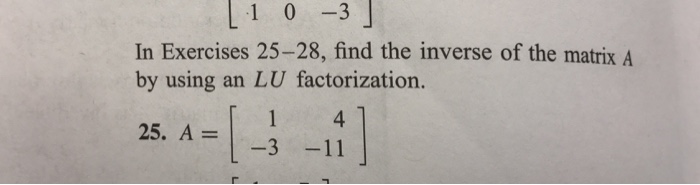 Solved 1 0 -3 In Exercises 25-28, find the inverse of the | Chegg.com