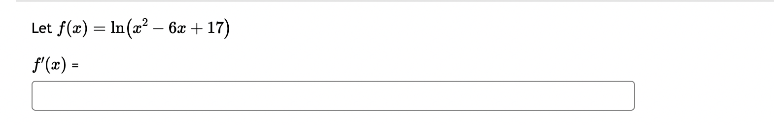 Solved Let f(x)=ln(x2−6x+17) | Chegg.com