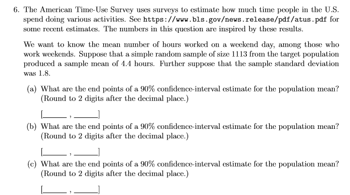 Solved 6. The American Time-Use Survey uses surveys to | Chegg.com