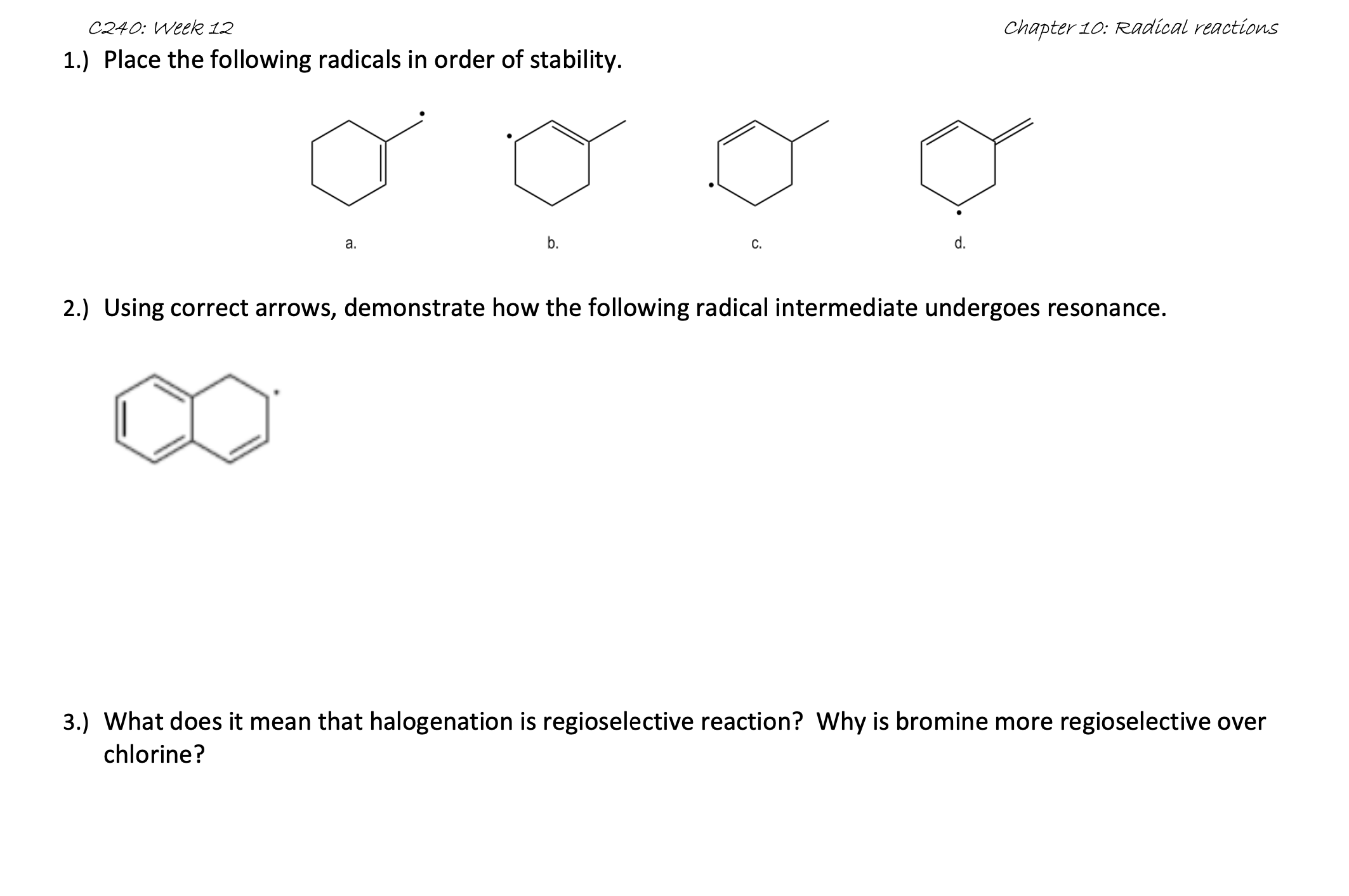 Solved C240: week 12 Chapter 10: Radical reactions 1.) Place | Chegg.com
