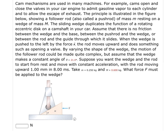 Solved Cam mechanisms are used in many machines. For | Chegg.com
