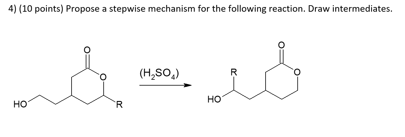 Solved 4) (10 points) Propose a stepwise mechanism for the | Chegg.com