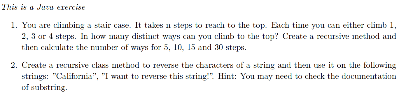 Solved This is a Java exercise 1. You are climbing a stair | Chegg.com